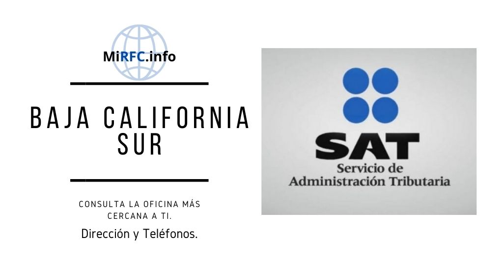 Oficinas SAT en Baja California Sur: Dirección, teléfonos y horarios